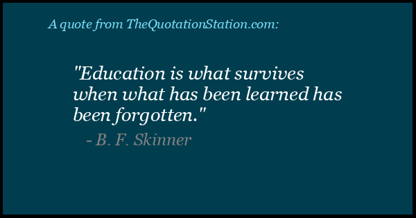 B F Skinner Quotes